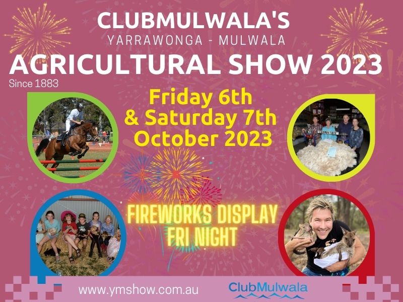 ClubMulwala Yarrawonga Mulwala Agricultural SHOW - Club Mulwala ...